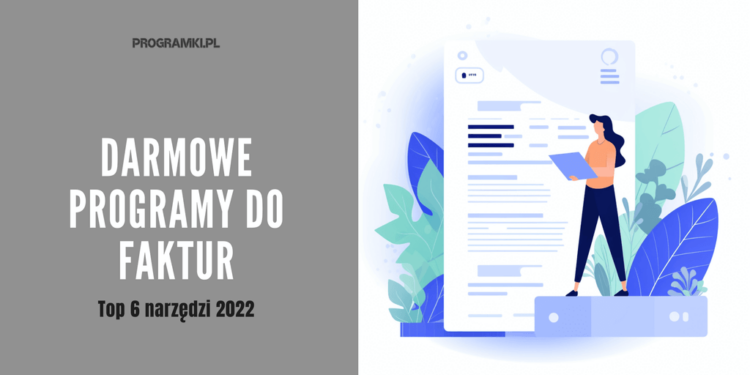 Najlepsze darmowe programy do faktur 2023. Nasze TOP 6 propozycji ...